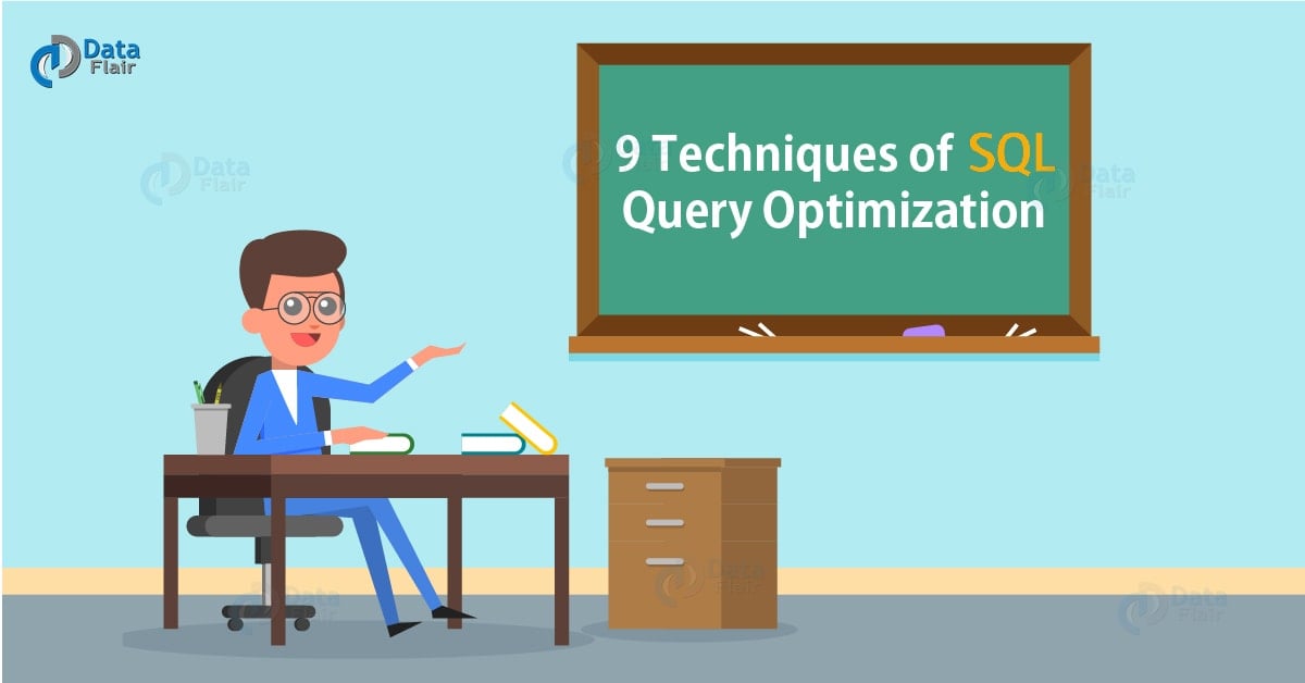 SQL Query Optimization Tools | Query Tuning Tips - DataFlair SQL Query Optimization Tools | Query Tuning Tips - DataFlair