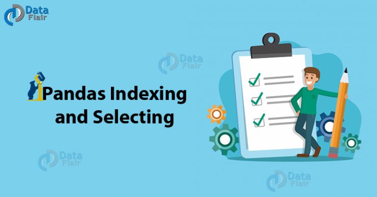Pandas Index And Select Data 4 Tricks To Solve Any Query Dataflair