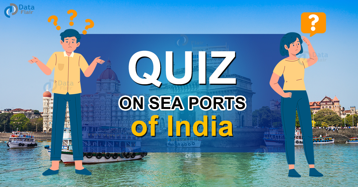 General Knowledge Quiz on Sea Ports of India - DataFlair
