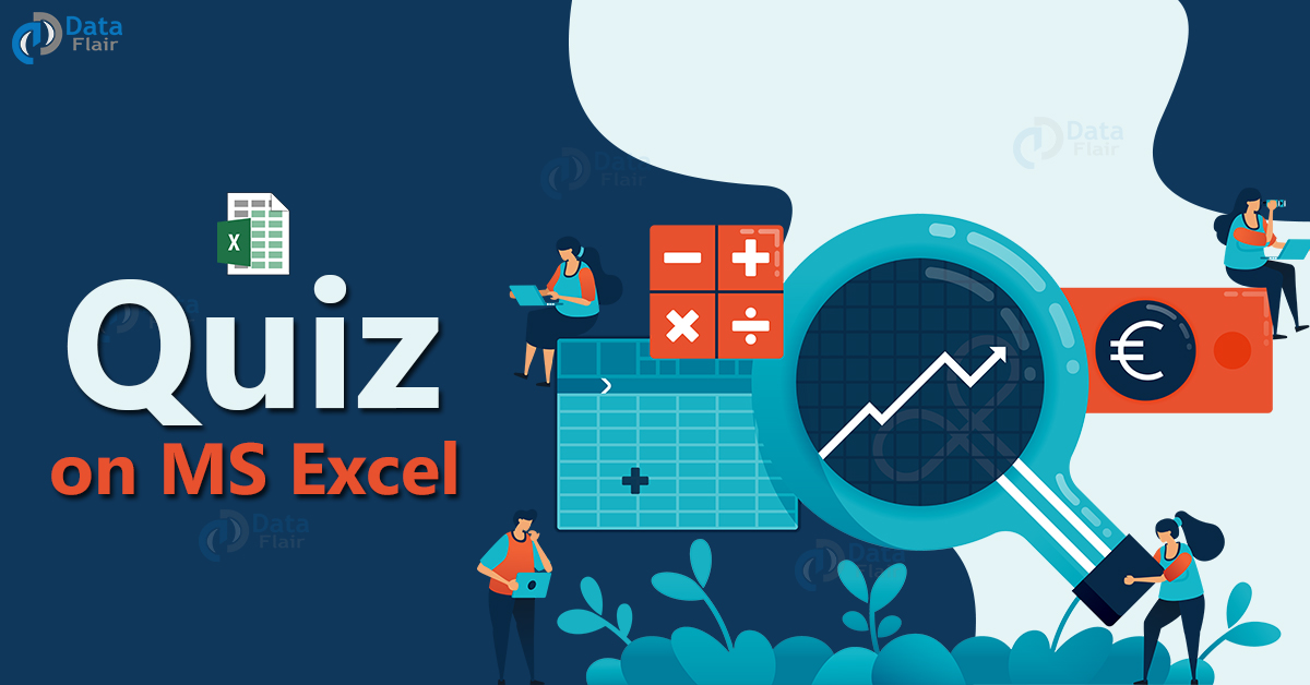 MS Excel Quiz Questions and Answers - DataFlair MS Excel Quiz Questions and Answers - DataFlair